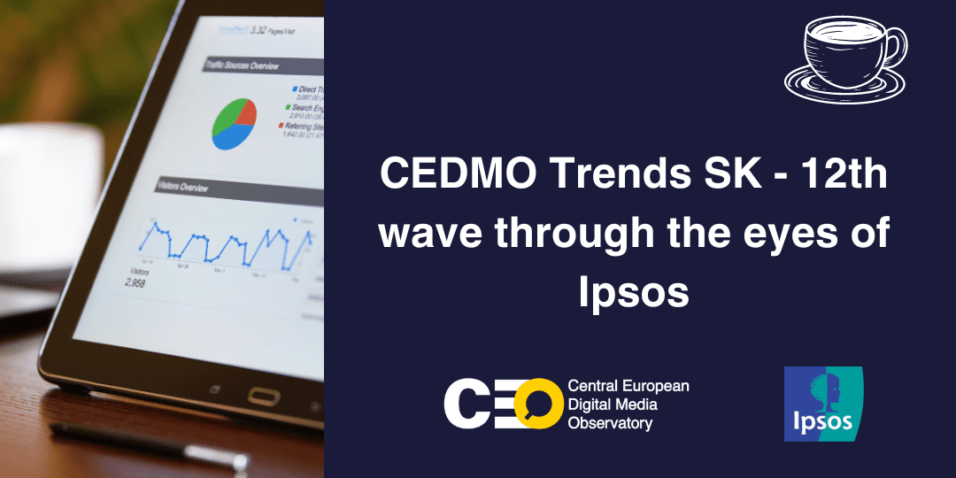 CEDMO Trends Slovakia: the 12th wave as seen by IPSOS - CEDMO